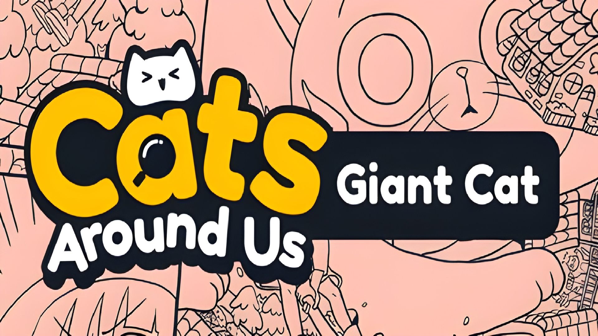 Cats Around Us: Giant Cat - Feline Frenzy in the Village — Tombol Start ...